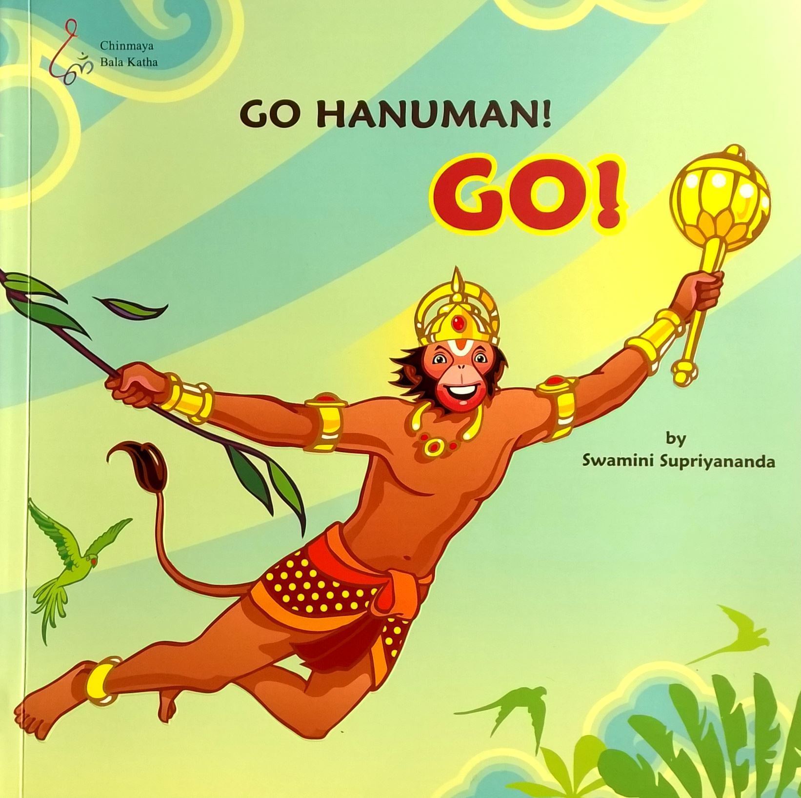 Chinmaya Publications. Go Hanuman! Go!